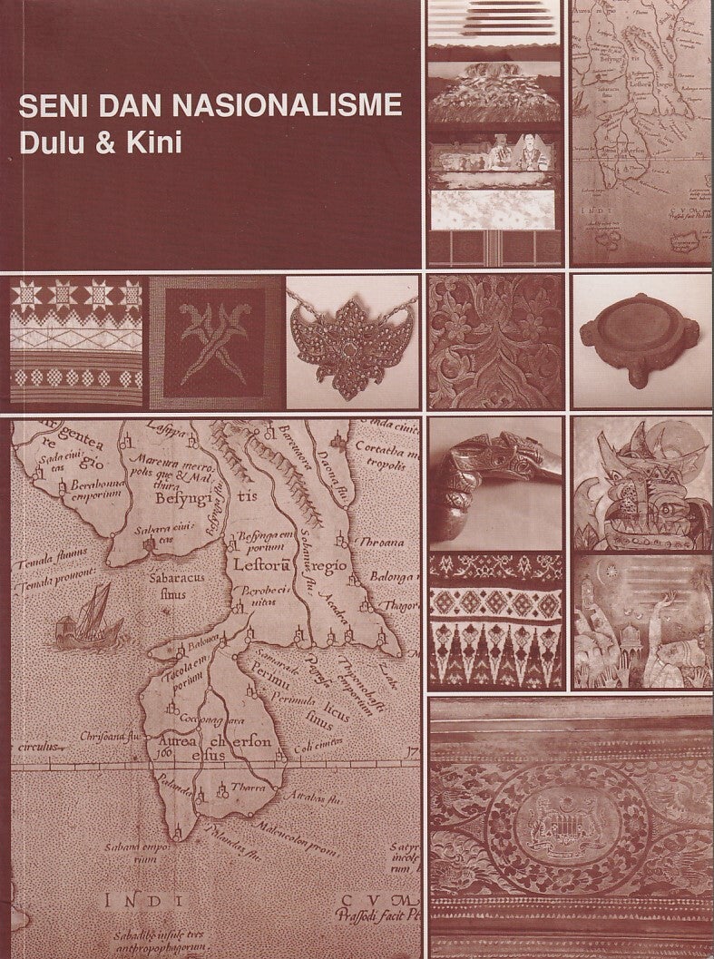 Seni Dan Nasionalisme, Dulu & Kini | MOHAMAD MAJIDI AMIR | First Edition